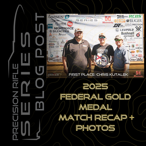 Precision Rifle Series - 2025 Federal Gold Medal Match Recap + Photos